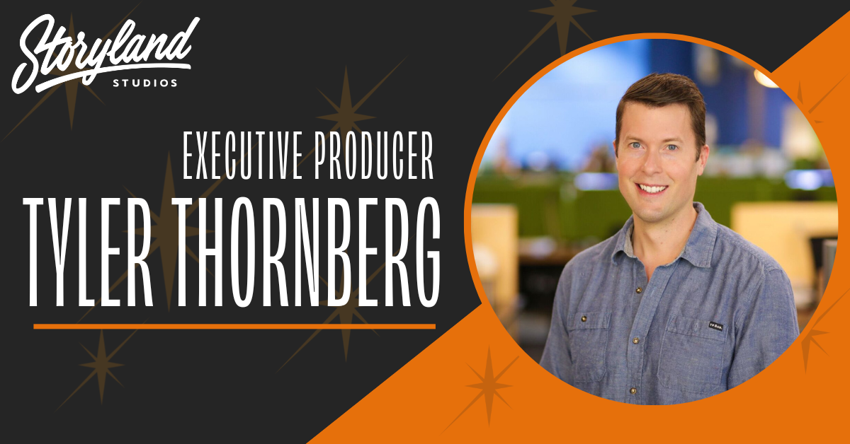 Meet the Story Leaders: Tyler Thornberg - Storyland Studios